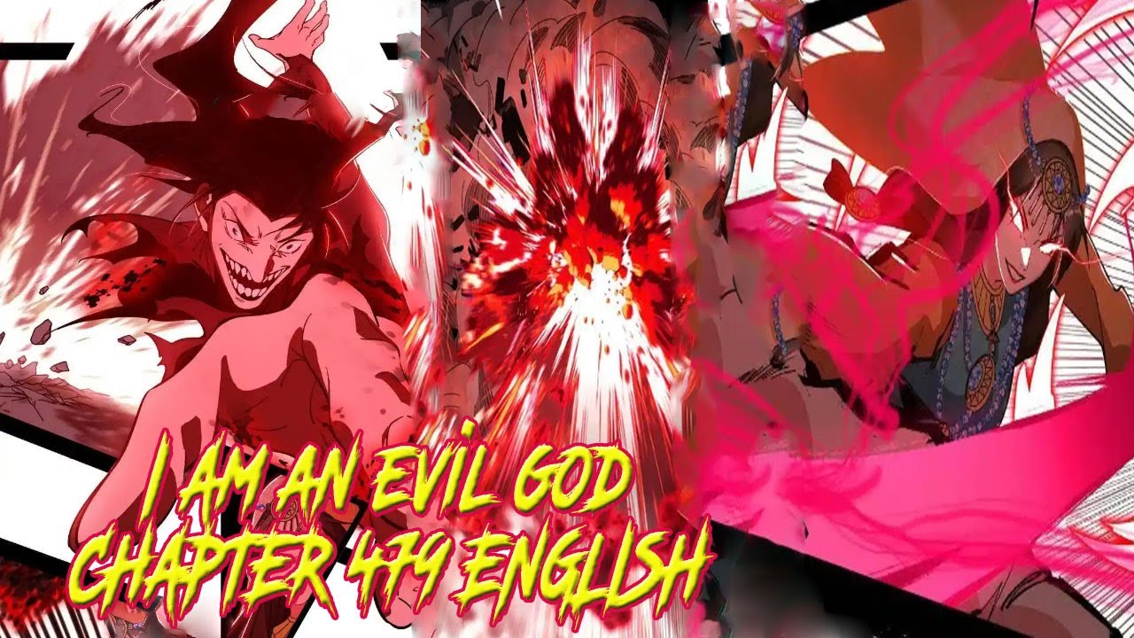 I’m An Evil God Chapter 479 English - YouTube