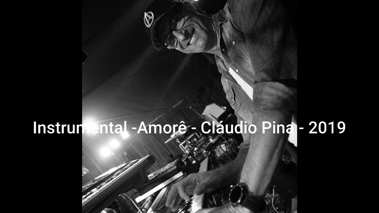 Amorê -2019 - Claudio Pina Instrumental - YouTube