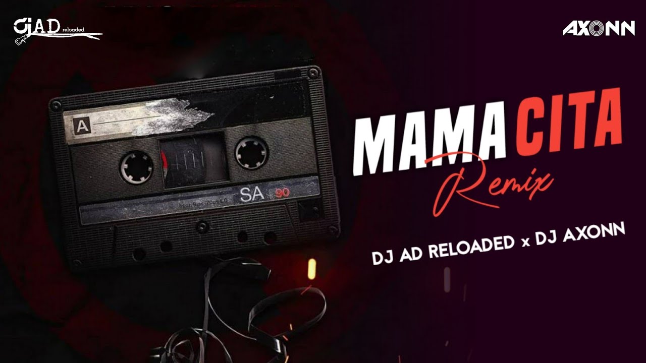 Black Eyed Peas - MAMACITA (remix) | DJ AD Reloaded | Axonn | - YouTube