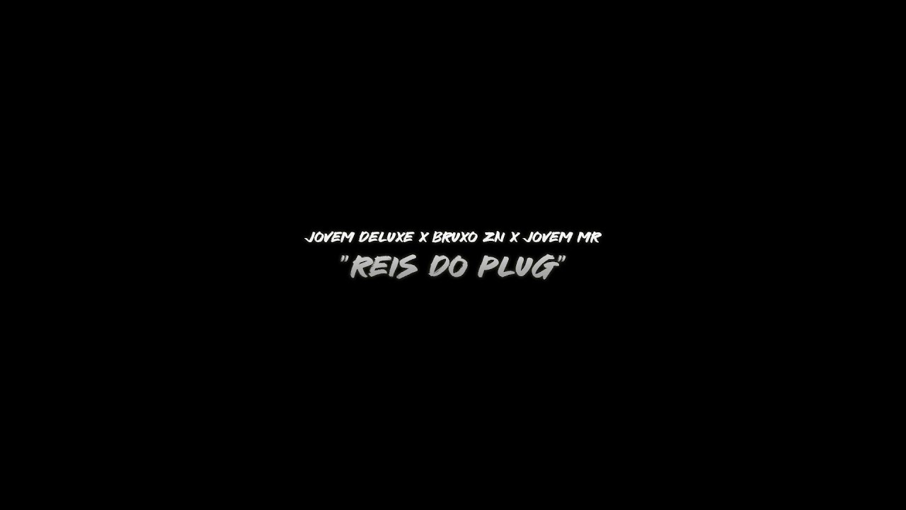 06. Jovem Deluxe x Bruxo ZN ft. Jovem Mr - REIS DO PLUG | Mixtape ...