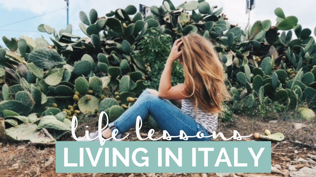 LIFE LESSONS FROM ITALY | What I Learned From Living in Italy - YouTube
