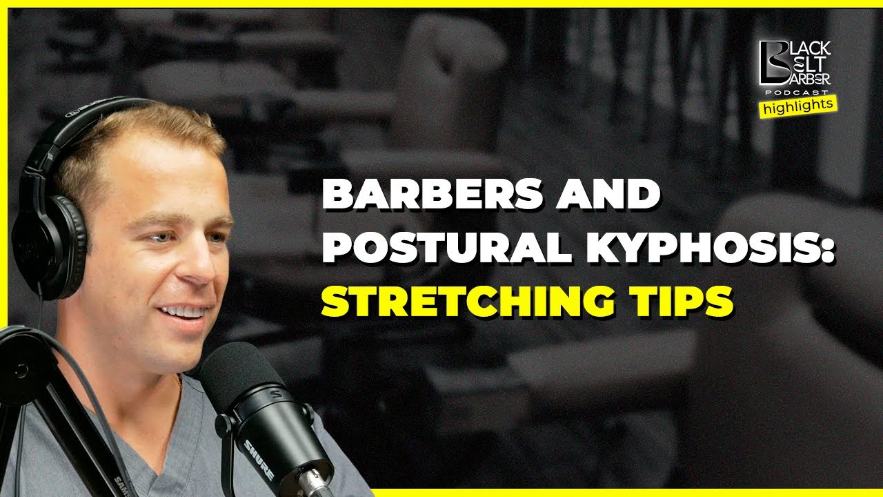 BARBERS AND POSTURAL KYPHOSIS STRETCHING TIPS - YouTube