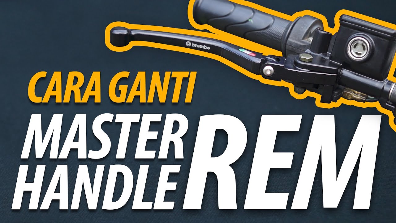 Ganti Handle Rem, Master Rem, Per Master Rem, Cara Isi Minyak Master ...