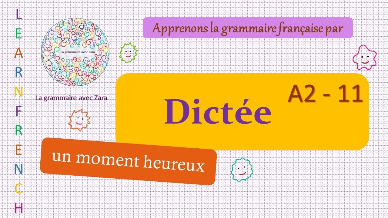 Dictée FLE - A2 - 11 - French grammar - YouTube