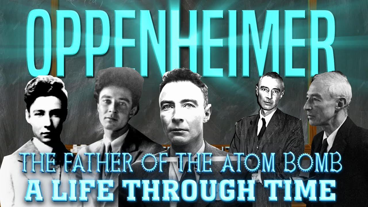 Oppenheimer: A Life Through Time (1904-1967) - YouTube