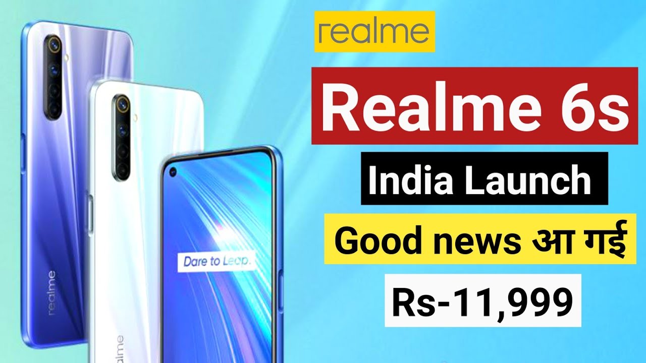 Realme 6s india launch Big Good news 48Mp camera, helio G90T, and more ...