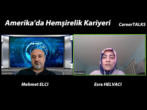 Amerika'da Hemşirelik Kariyeri - Esra Helvaci - CareerTALKS