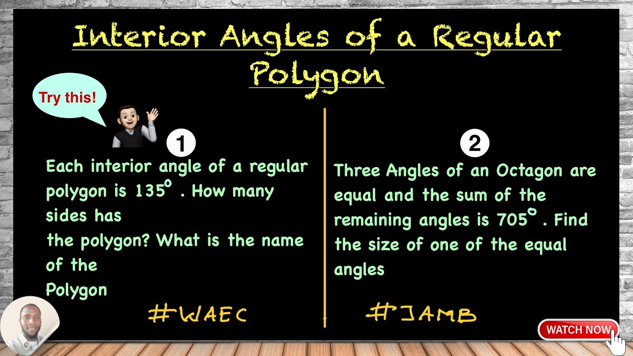 How to Solve Interior Angles of a Regular Polygon (WAEC, JAMB, NECO ...