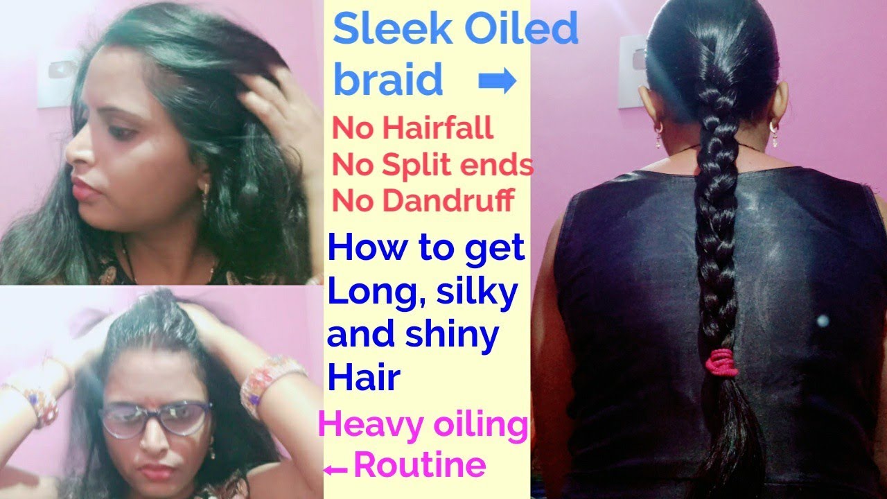 Sleek oiled braid, Heavy oiling routine for long, silky and shiny hair ...