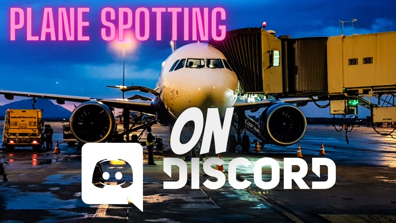 Plane Spotting On Discord! - YouTube