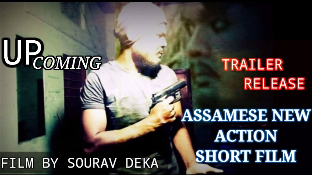 A Assamese // new //action // short // film // by // sourav // deka // trailer // coming soon ...