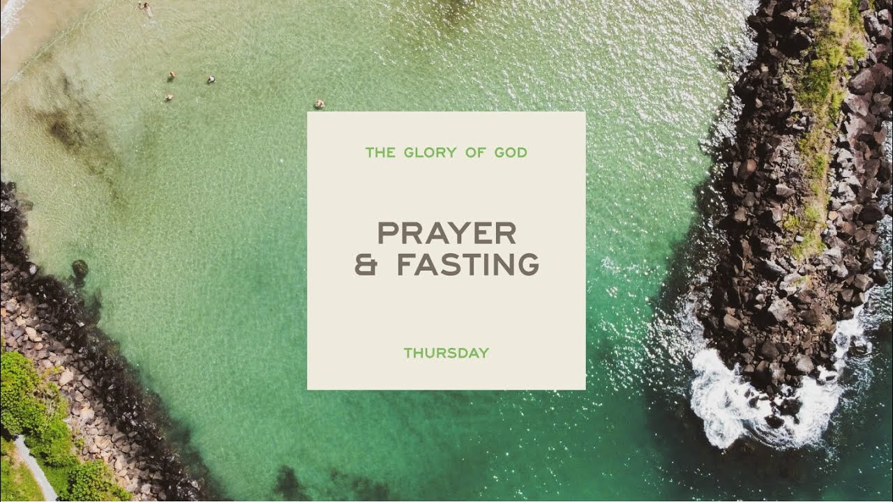 Prayer & Fasting (Thursday Night) - YouTube