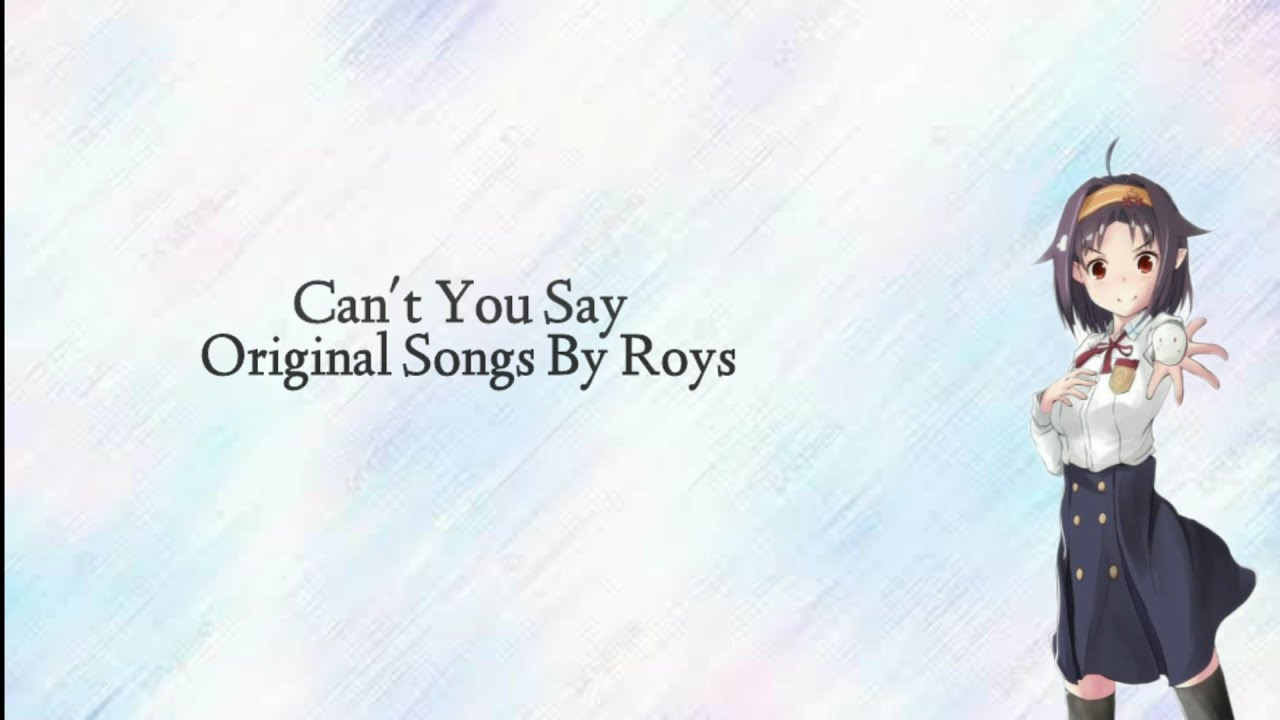 Can't You Say Original Songs By Roys - YouTube