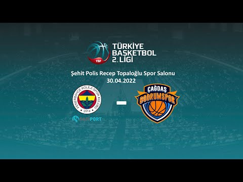 Fenerbahçe Koleji Safiport - Çağdaş Bodrum Spor TB2L Final Grubu Final Maçı
