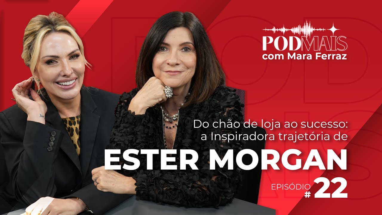 Do chão de loja ao sucesso: a Inspiradora trajetória de Ester Morgan ...