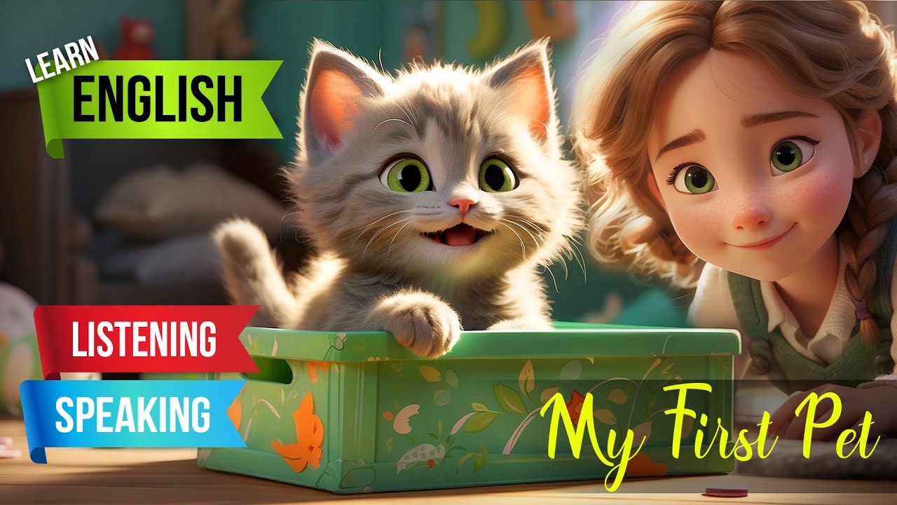 My First Pet | English Listening Skills - Speaking Skills | My Cat ...