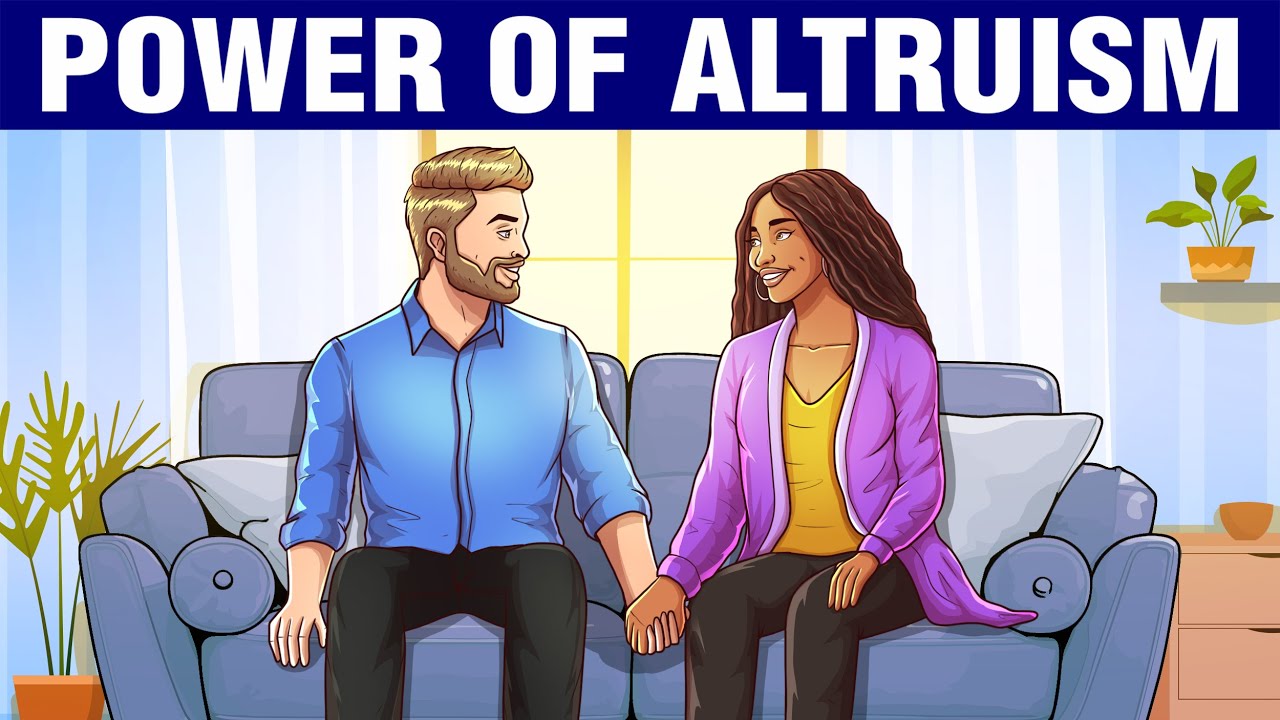 The Power of Altruism – Why Helping Others Helps You - YouTube