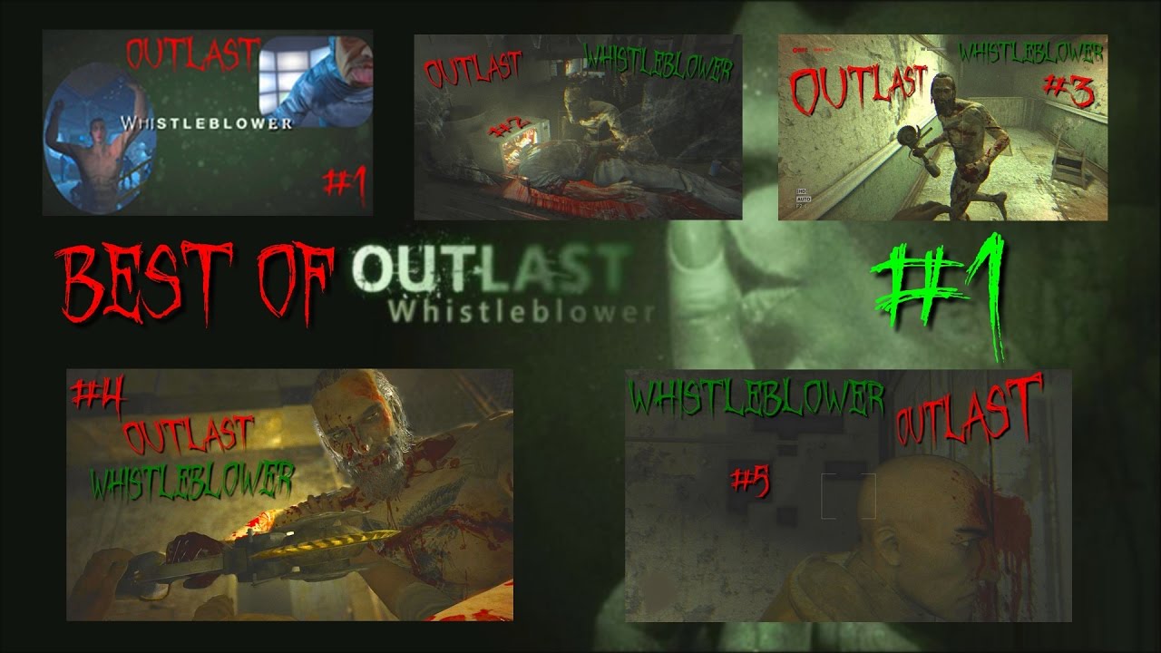 Outlast - (DLC) - Whistleblower - Best Of #1 - vf (français) - YouTube