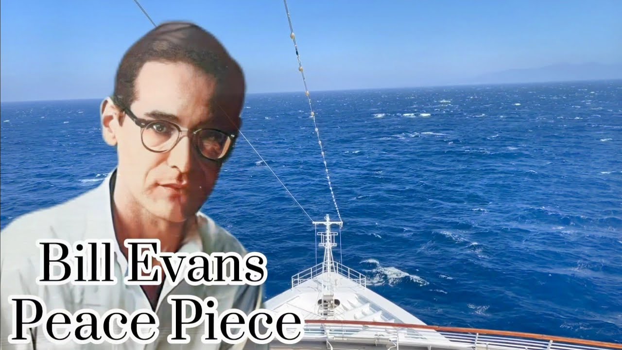 Peace Piece (Bill Evans) ピース・ピース [H-q song] - YouTube