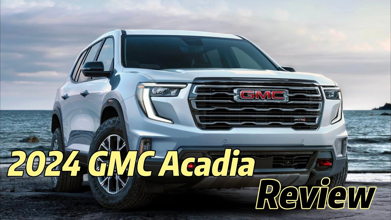 2024 GMC Acadia: Review, Performance, Interior - YouTube