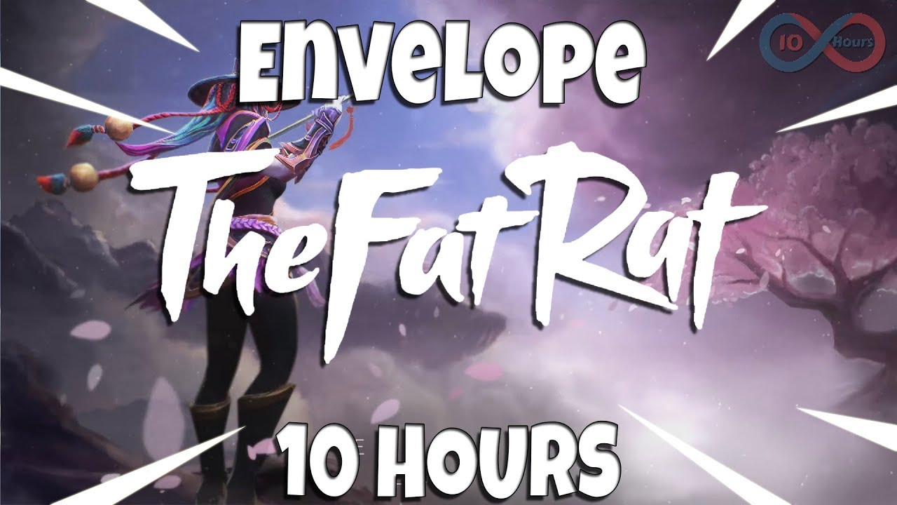 TheFatRat - Envelope [10 hours]