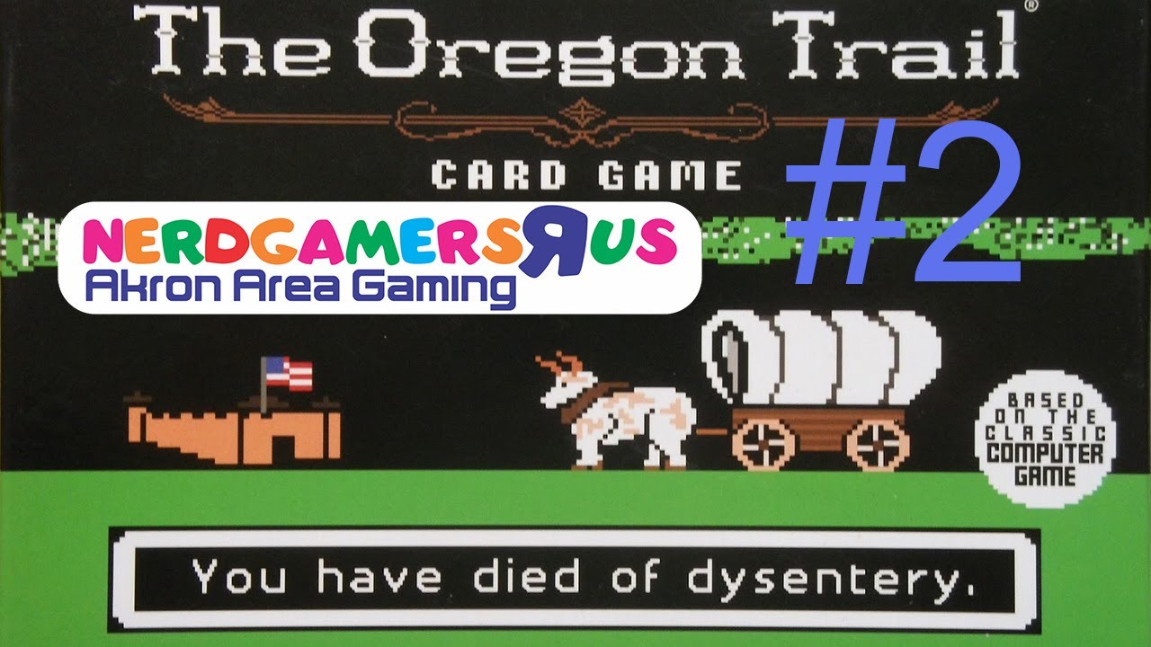 On the Trail Again - Oregon Trail Card Game #2 - YouTube