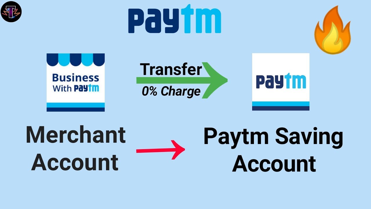 How to Transfer Paytm Merchant account to Paytm Saving Account...T with ...