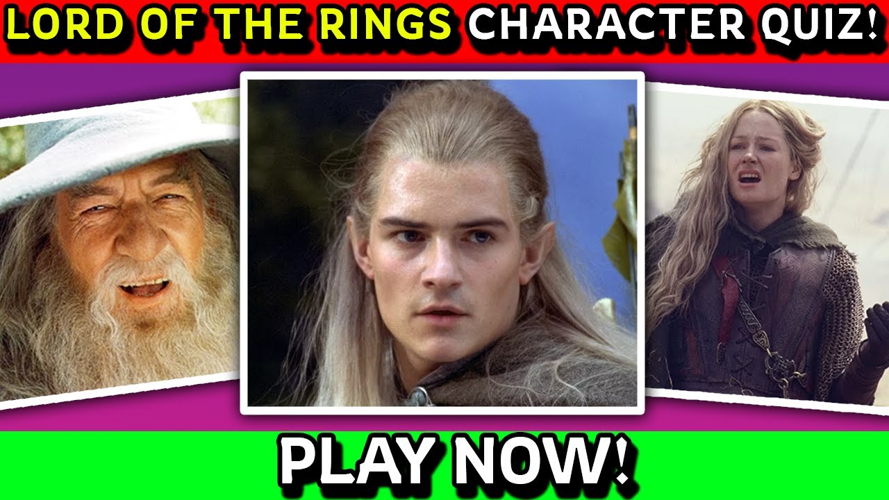 Guess the Lord Of The Rings Character Quiz! - YouTube