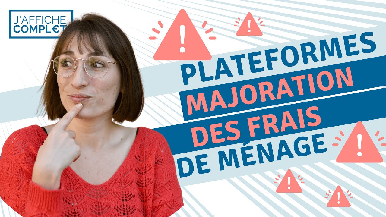 Plateformes de réservations : faut-il majorer les frais de ménage ...