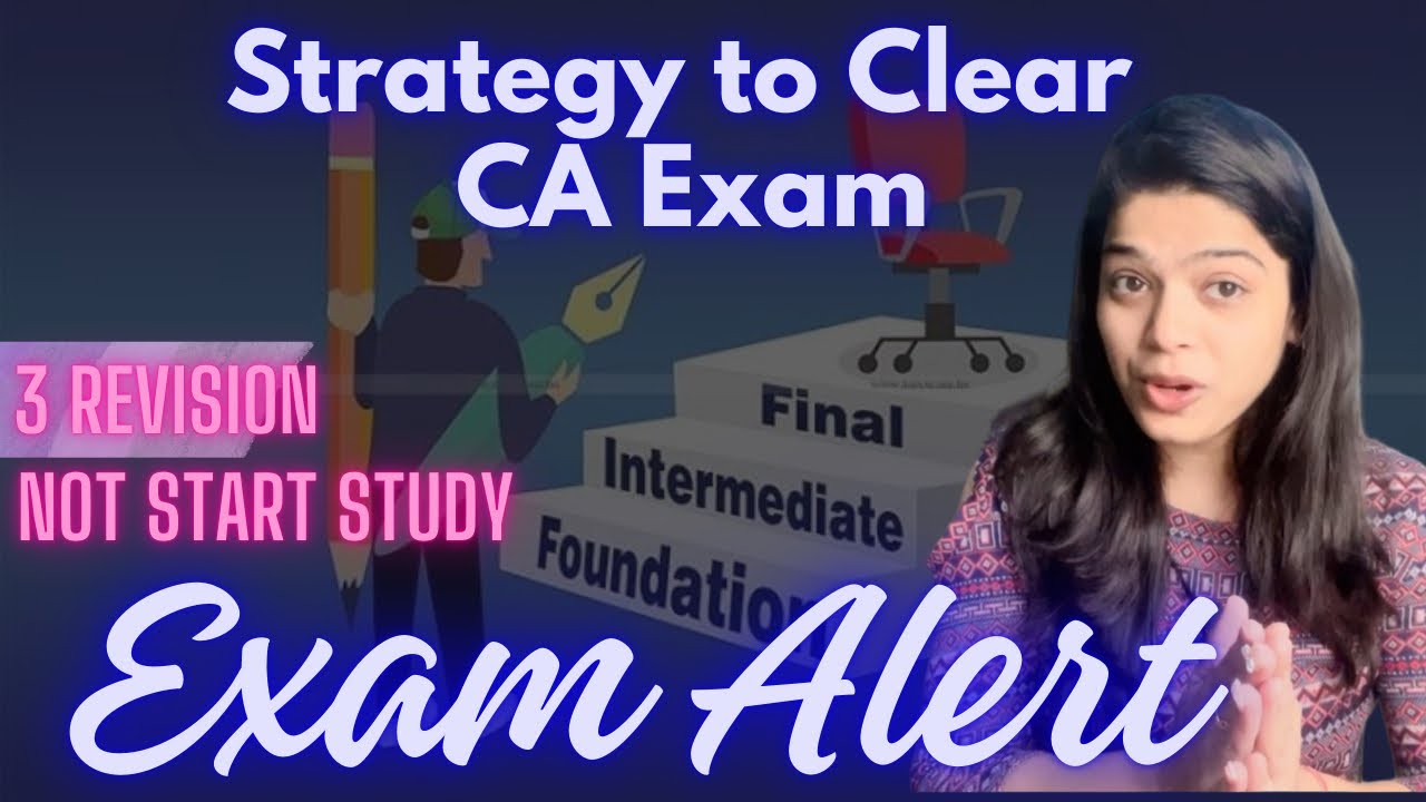 Exam Alert - Strategy to Clear CA Exam 🎯Step by Step guidance for your ...