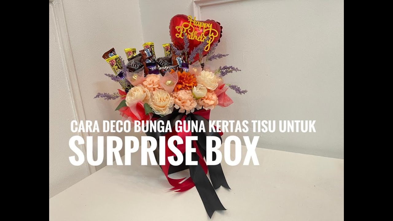 Cara Deco Bunga Guna Kertas Tisu Untuk Surprise Box | - YouTube