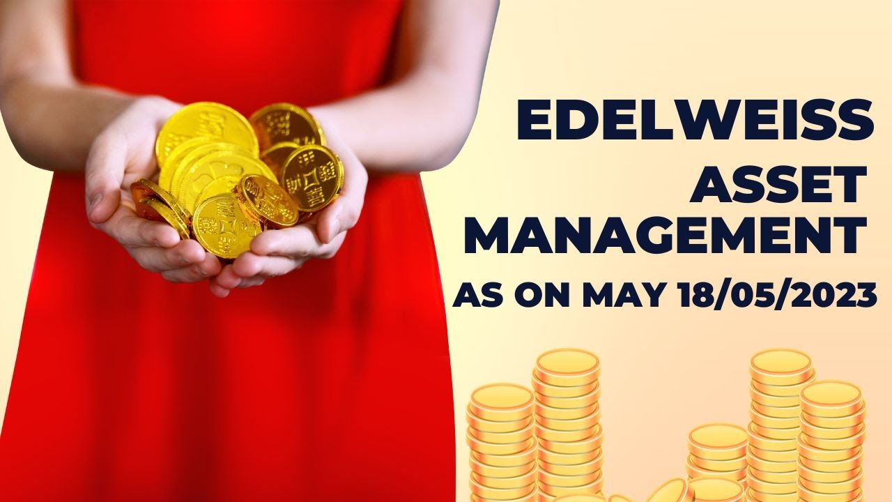 Edelweiss Asset Management- www.investments99.com - i99 - YouTube