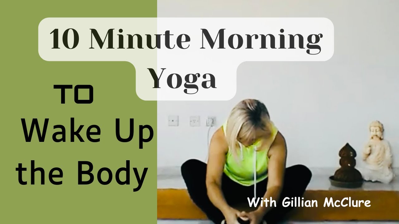10 Minute Beginner Yoga / Yoga to WAKE UP THE BODY - YouTube