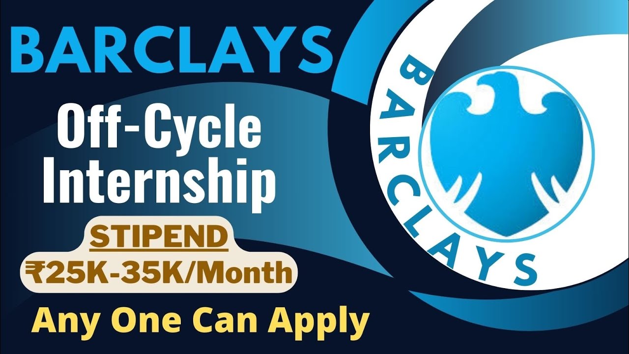 Barclays OFF CYCLE Internship 2024 STIPEND 25K 35K Month Any One barclays-off-cycle-internship-2024-stipend-25k-35k-month-any-one