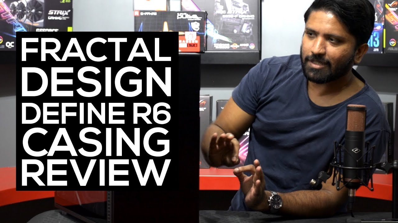 Fractal Design Define R6 Casing Review | Redline Technologies - YouTube
