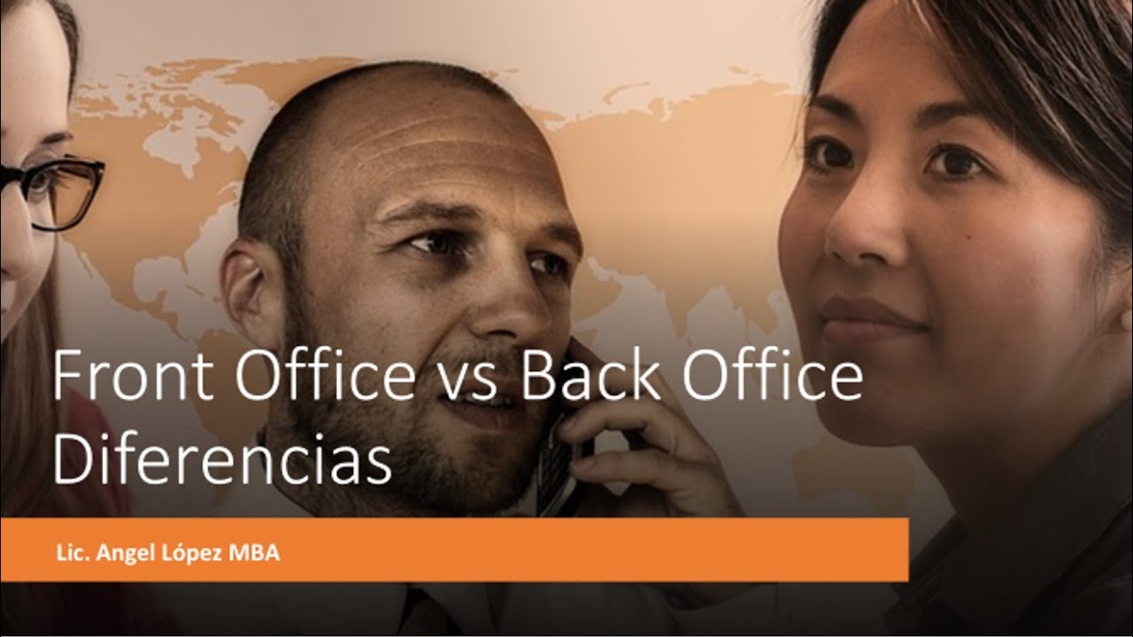 Diferencias entre Front Office y back office - YouTube