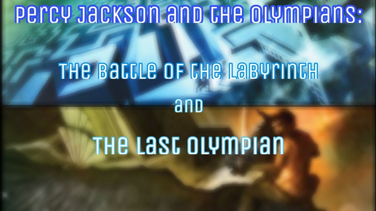 Percy Jackson and the Olympians: The battle of the Labyrinth and The ...