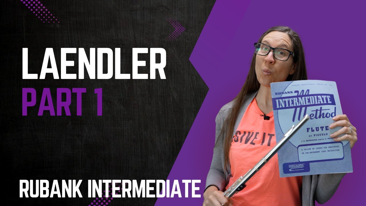 Laendler Part 1 Flute Tutorial from the Rubank Intermediate Method Book ...