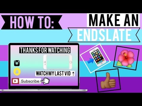 How To: Make An Endslate - YouTube