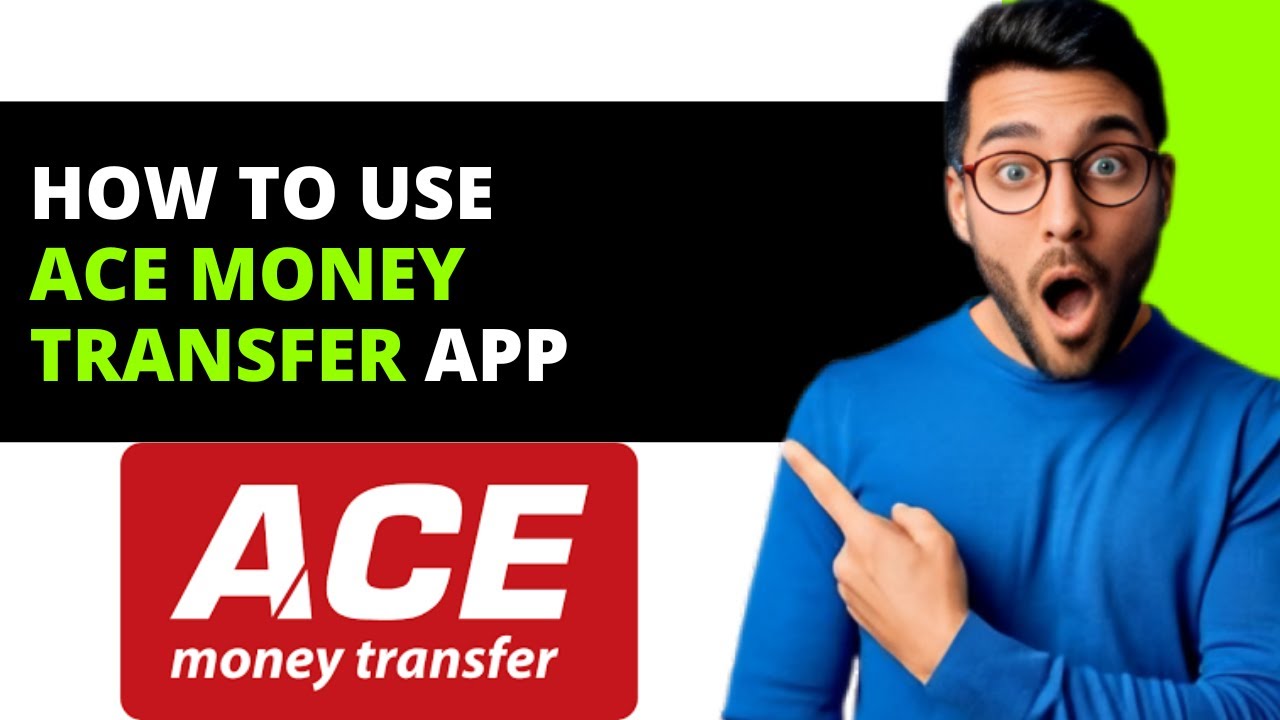 How To Use Ace Money Transfer App - YouTube