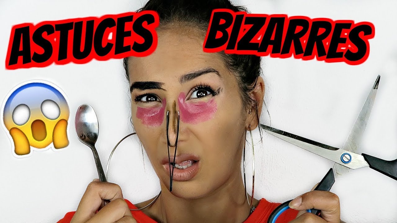 JE TESTE LES ASTUCES LES PLUS BIZARRES DU MONDE 😱 - YouTube