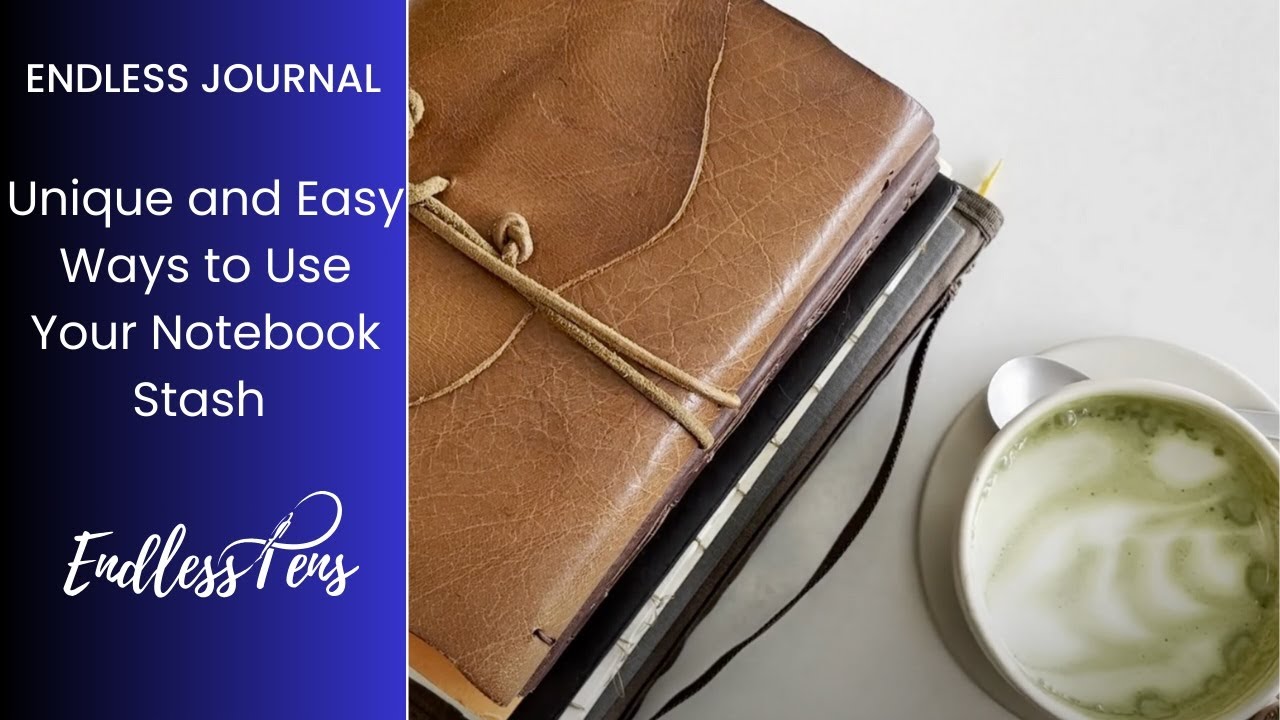 Unique and Easy Ways to Use Your Notebook Stash | Endlesspens - YouTube