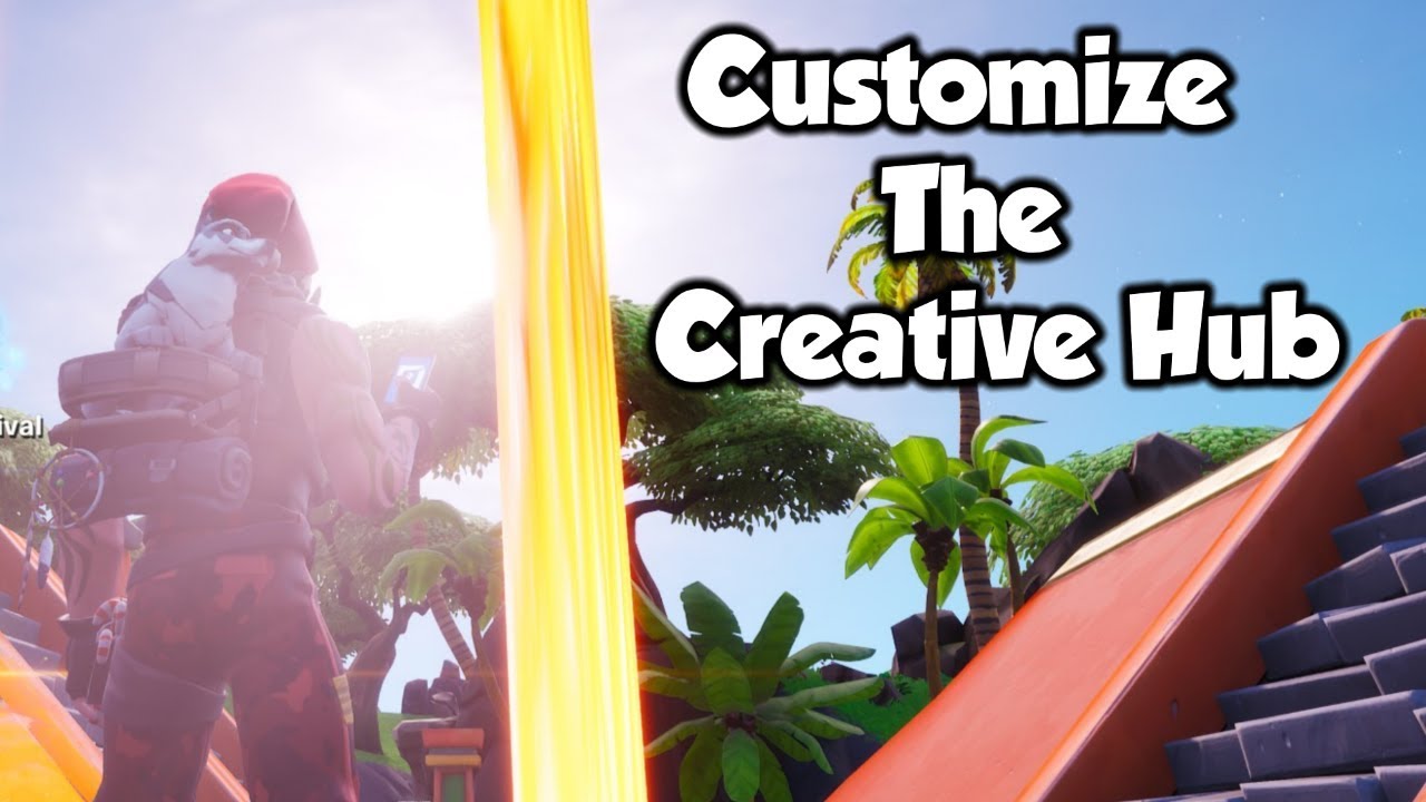 *NEW* How To CUSTOMIZE Your Creative Hub! (Fortnite Season 8) - YouTube