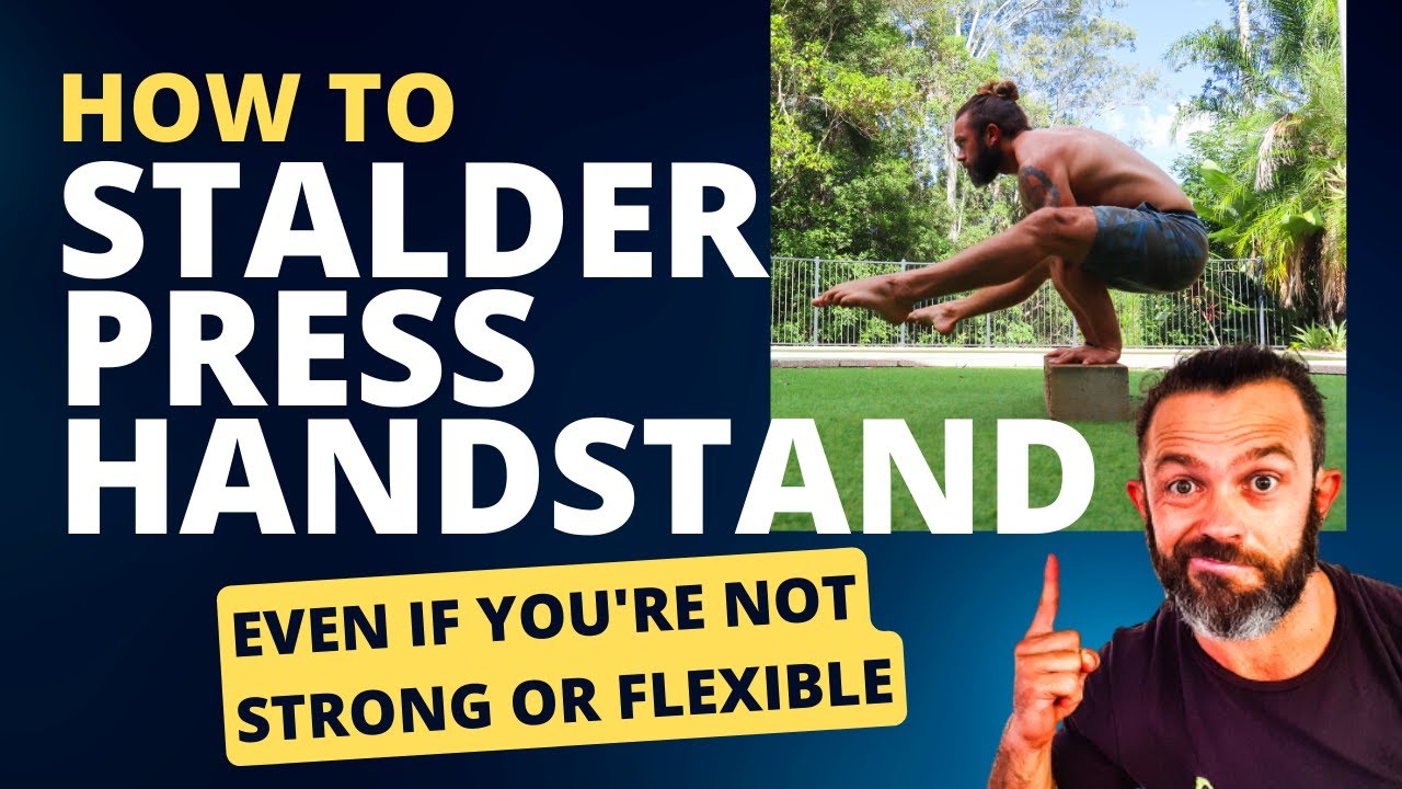 How to Stalder Press Handstand (Even if You're Not Strong or Flexible ...