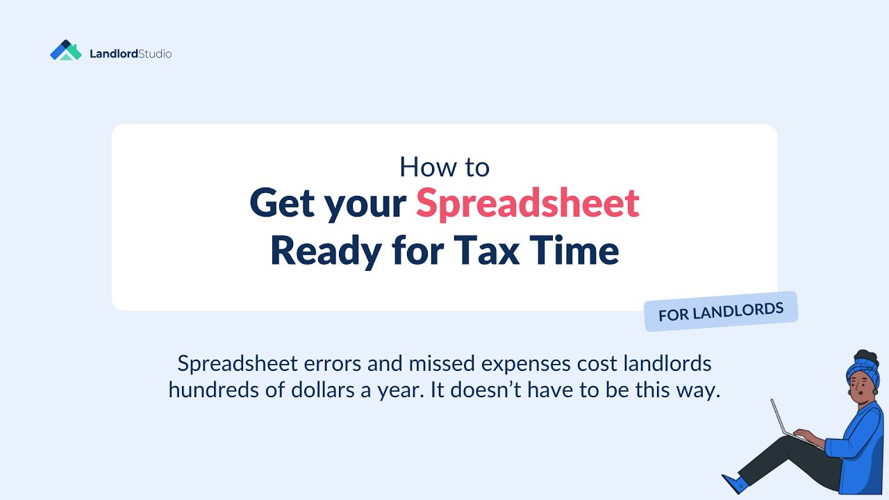 Get Tax-Ready: Essential Spreadsheet Tips for Landlords at Tax Time ...