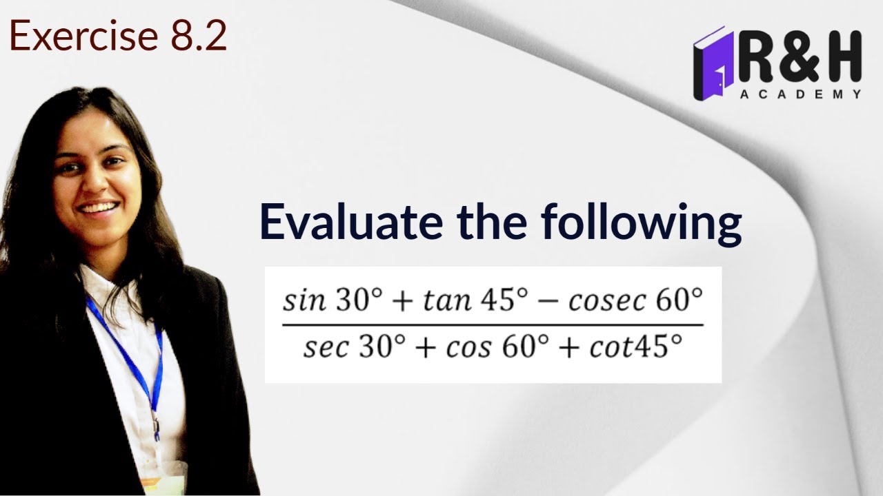 Evaluate sin 30°+tan45° cosec60°by sec30°+cos60°+cot45° | Trigonometry ...