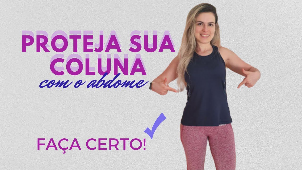 FAÇA CERTO! Como contrair o abdôme corretamente e proteger sua coluna ...