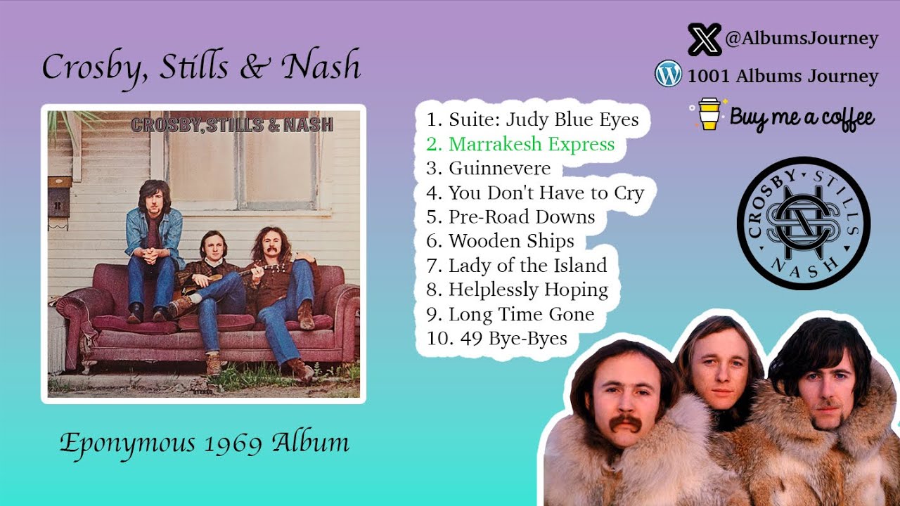 Crosby, Stills & Nash - Marrakesh Express - YouTube