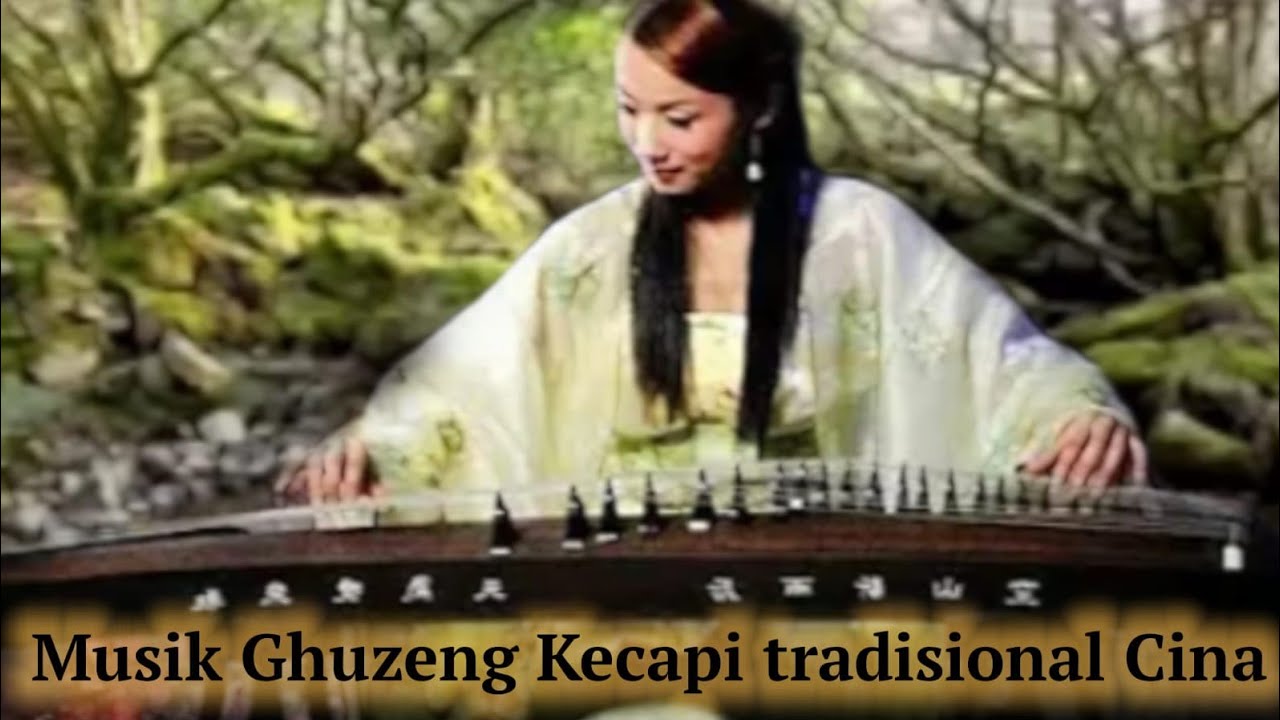 Suara Alam, Air Mengalir, Kicau Burung, Musik Ghuzeng Kecapi Cina ...