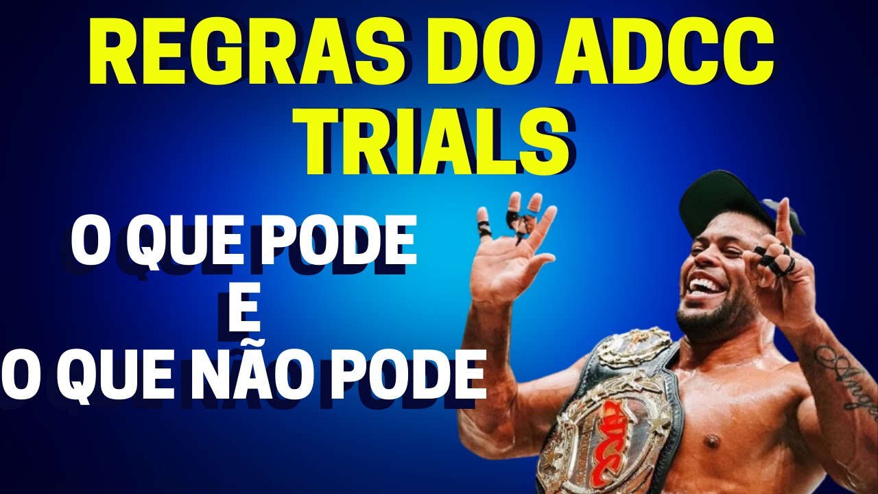 REGRAS DO ADCC TRIALS - PARTE 1 - YouTube